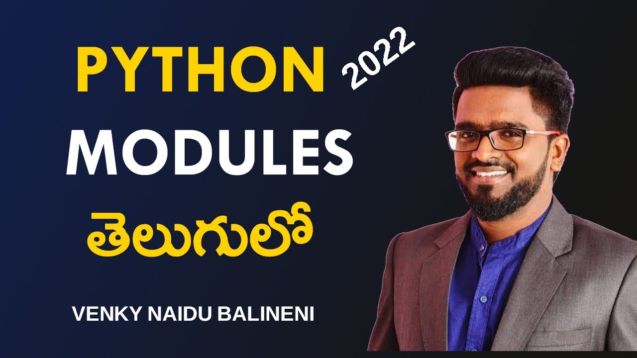 Modules in Python in Telugu 2022 || Uses of Modules in Project ...