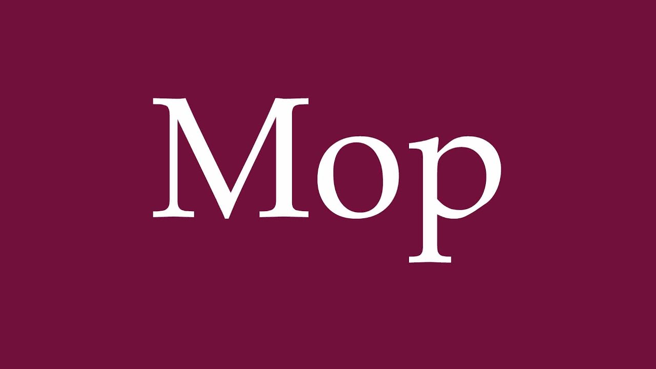 How to Pronounce ''Mop'' Correctly in German - YouTube