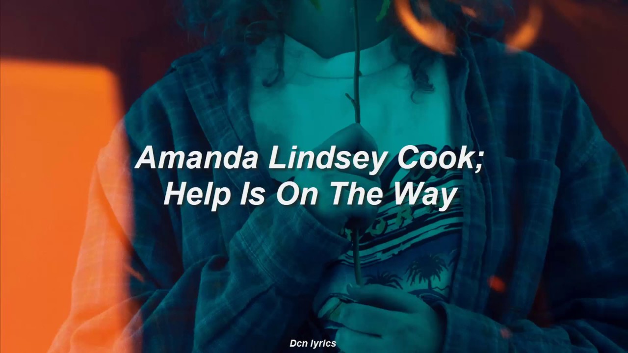 Amanda Lindsey Cook - Help Is On The Way [Sub. Español] - YouTube
