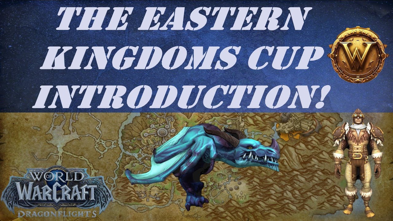 The Eastern Kingdoms Cup Introduction! Wow Quest | Gold Time | Get Riders of Azeroth Badge - YouTube