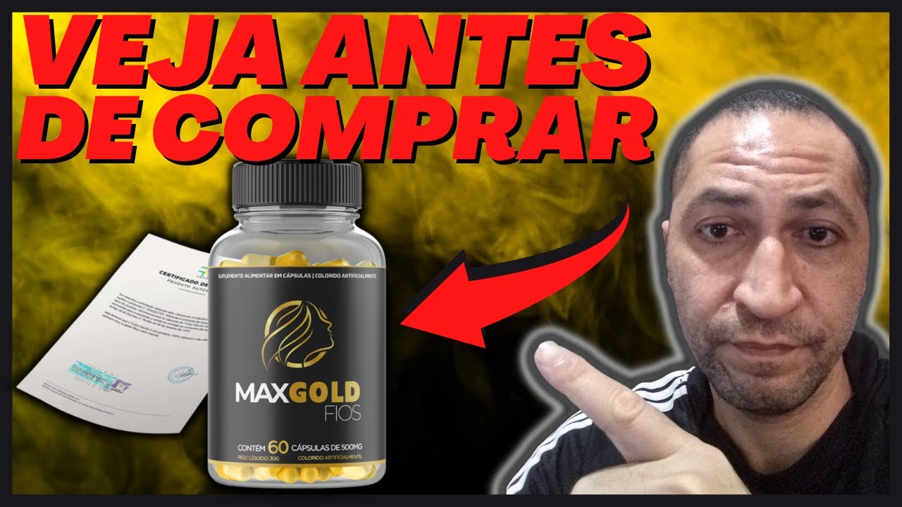 Tudo sobre max gold fios, max gold fios funciona, max gold fios site ...
