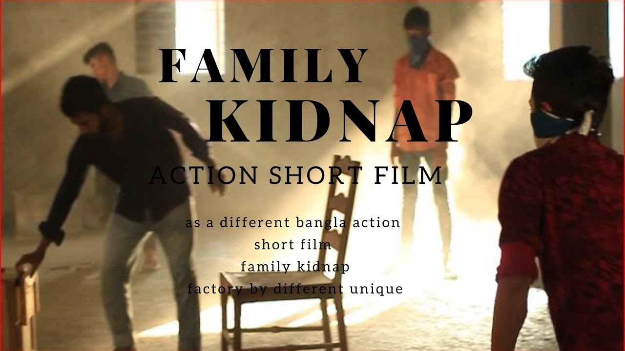 New 2022 Action Short Film ( Family Kidnap ) as a different action short film - YouTube