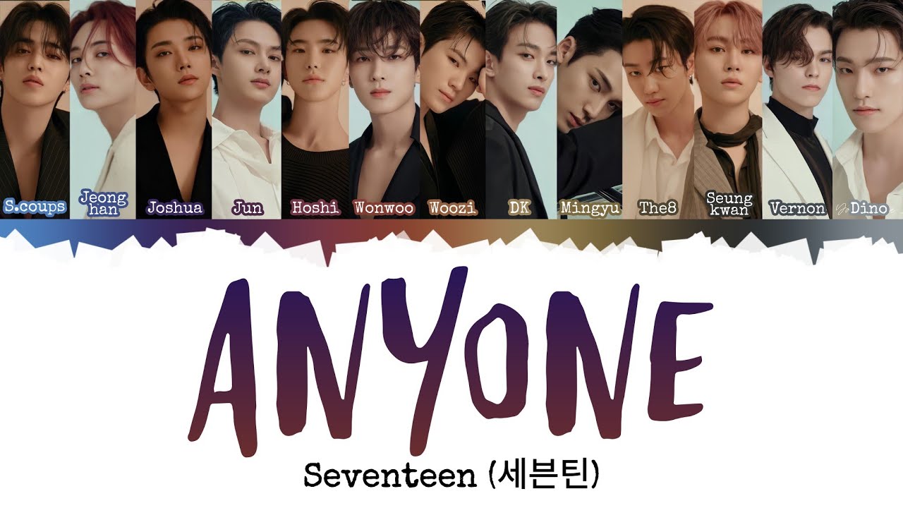 SEVENTEEN (세븐틴) - Anyone [INDO SUB] Lyrics •Color Coded IND/ENG/HAN(ROM ...