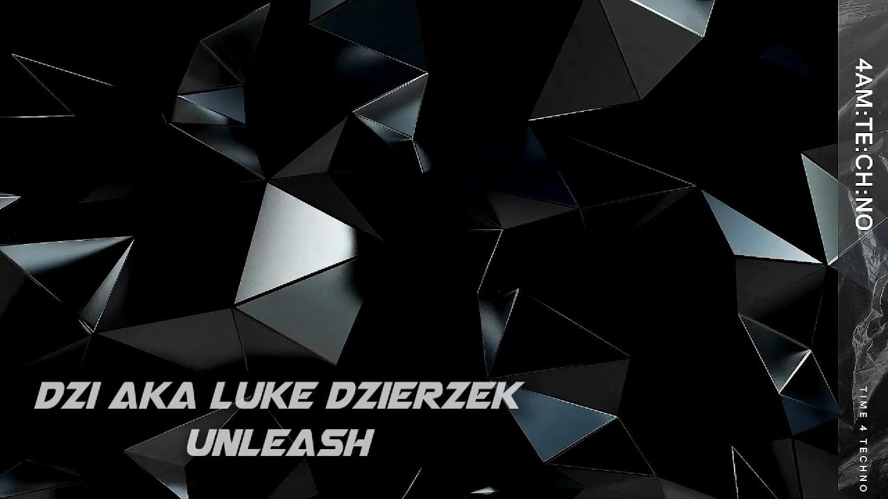 Dzi aka Luke Dzierzek - Unleash - YouTube