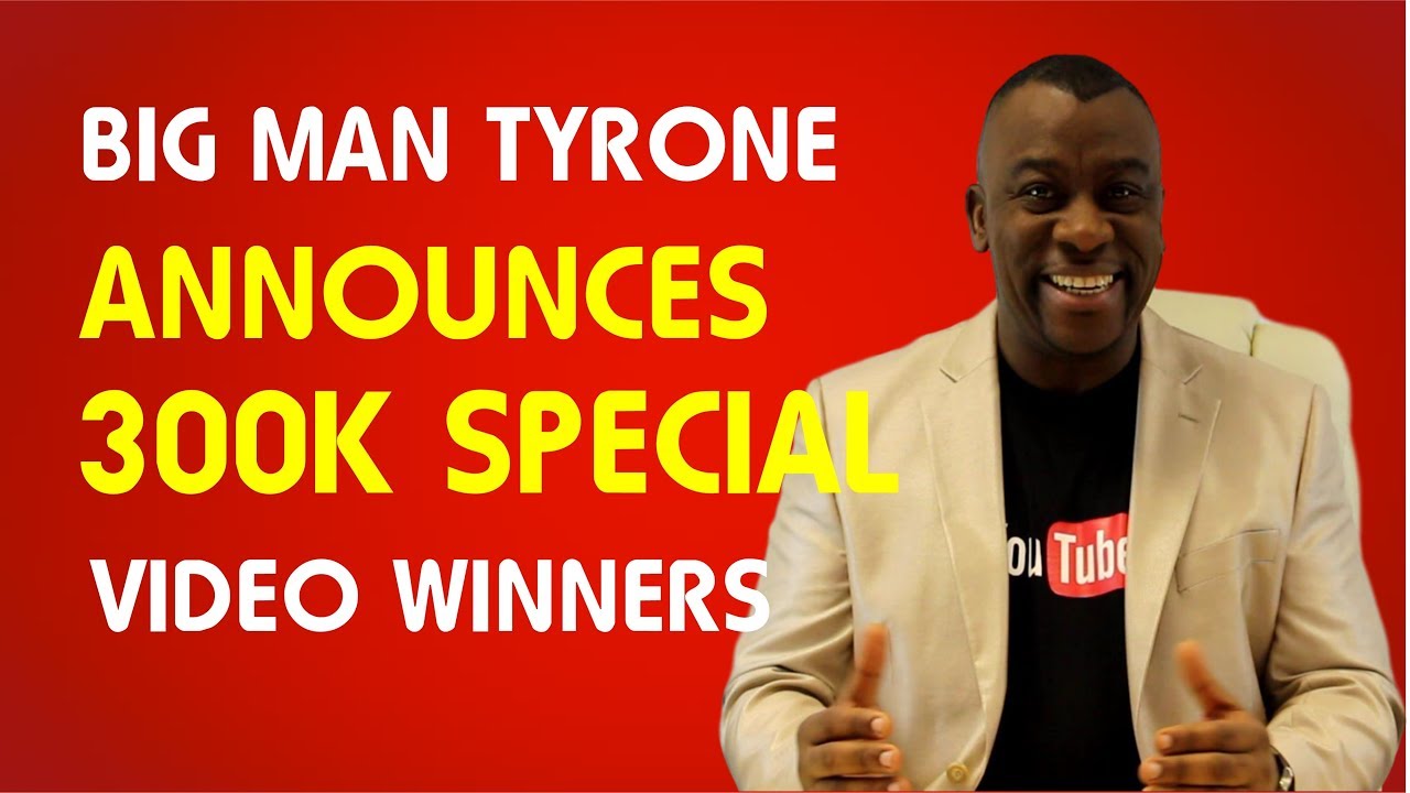 Big Man Tyrone Announces 300K Special Video Giveaway Winners - YouTube