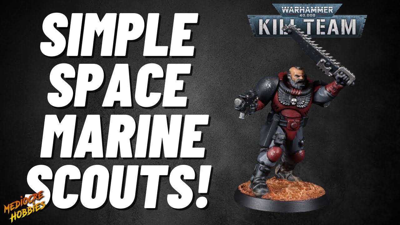 How to paint Space Marine Scouts for Kill Team: Salvation or Warhammer ...