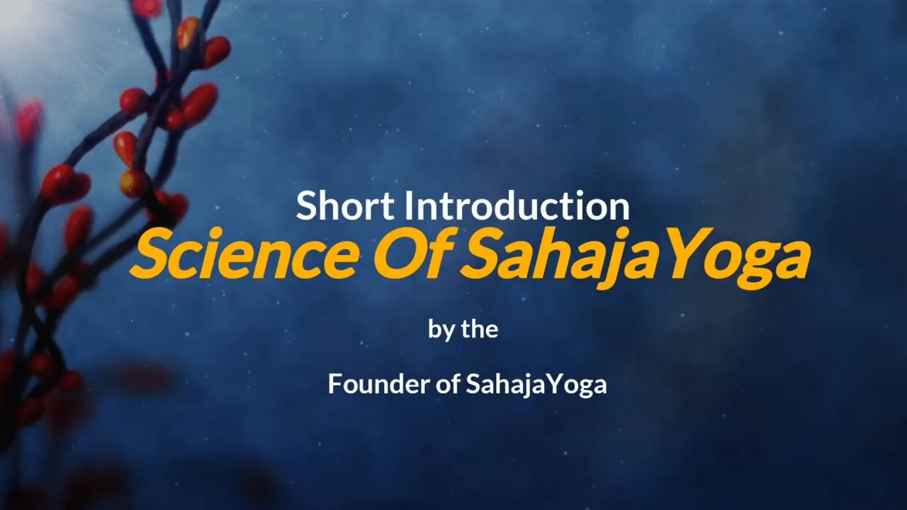Science & Experience of Self Realization - Sahaja Yoga - YouTube