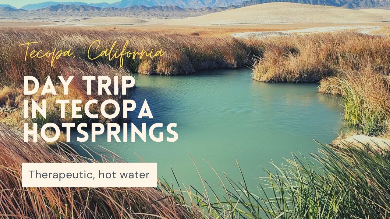 Tecopa Hot Springs Day Trip - YouTube