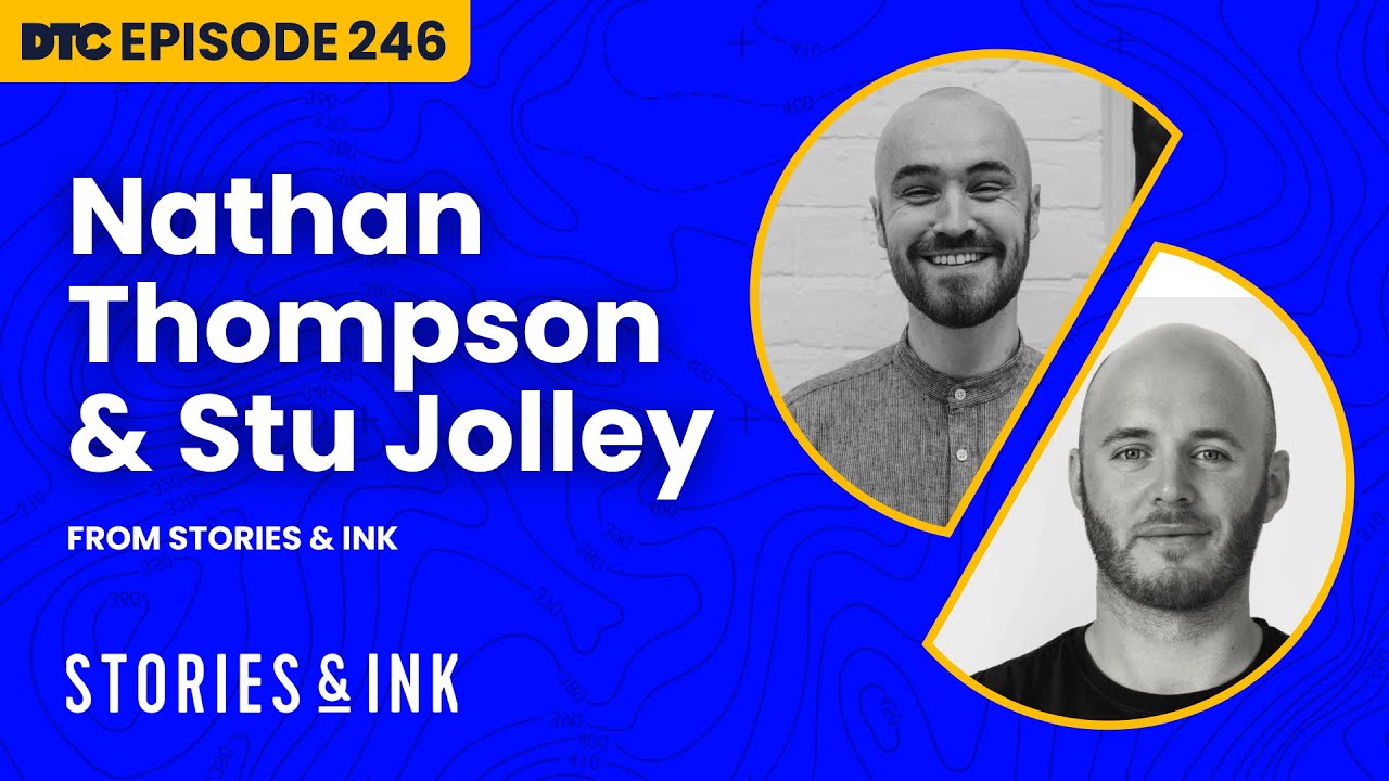 Ep 246: Nathan Thompson & Stu Jolley, Stories and Ink: Growing with SEO ...