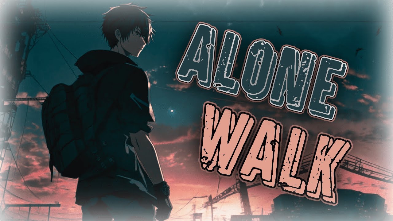NightCore - Walk Alone (Lyrics) [💎2024] - YouTube
