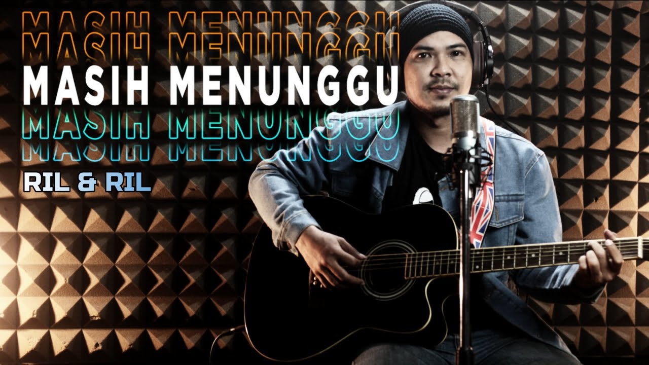 Ril & Ril Masih menunggu - YouTube
