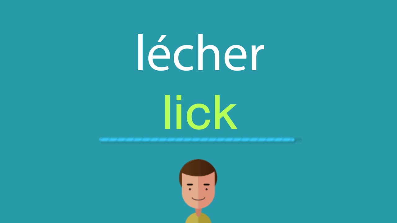 Comment dire lécher en anglais - YouTube