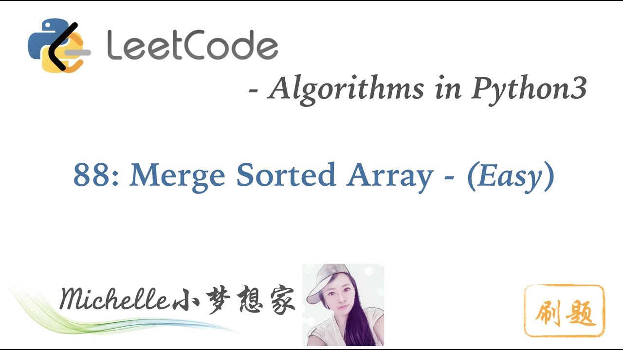 Leetcode In Python 88 Merge Sorted Array Michelle小梦想家 Youtube 8974
