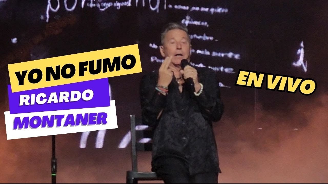 Yo no fumo - Ricardo Montaner en vivo - YouTube