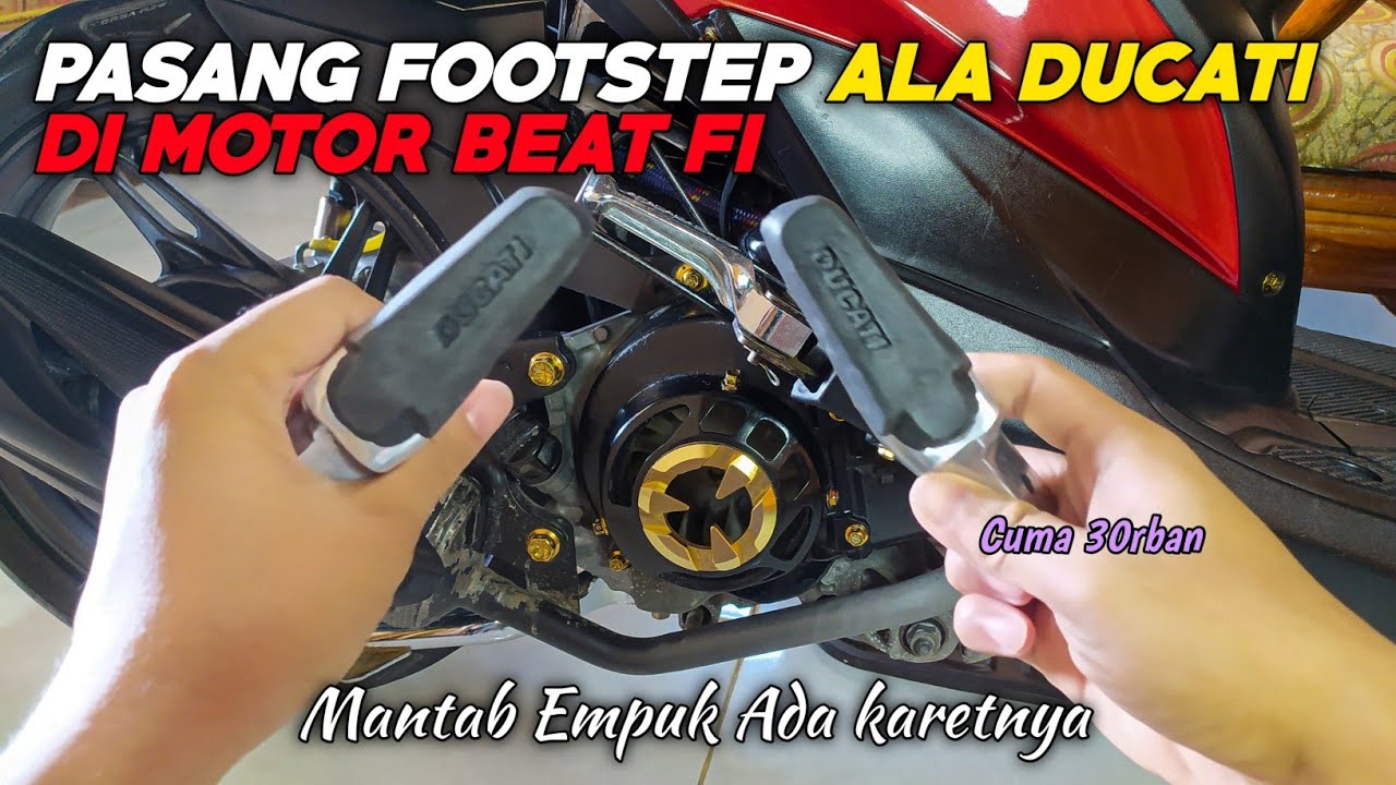 PASANG FOOTSTEP DUCATI DI HONDA BEAT PNP BRO - YouTube