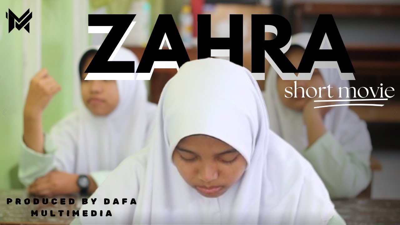 ZAHRA Short Movie | By DAFA MULTIMEDIA - YouTube