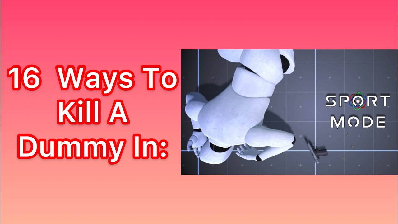 16 Ways To Kill A Dummy In Sport Mode VR - YouTube