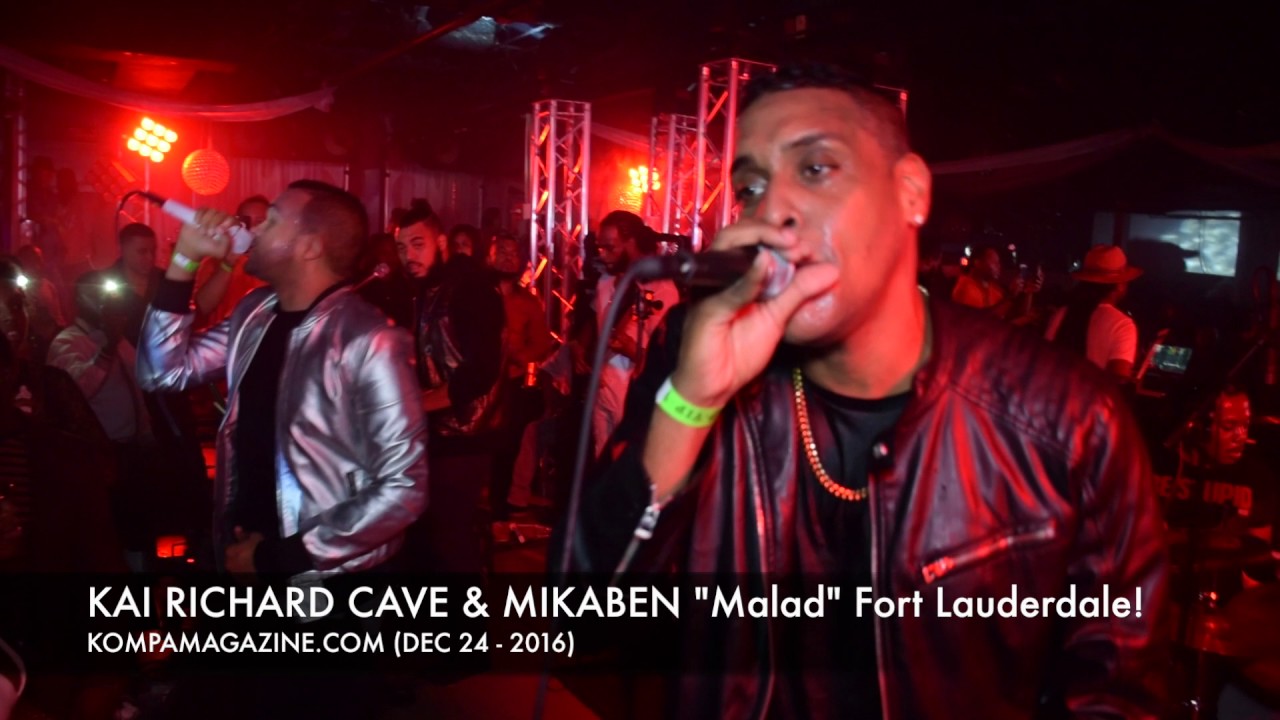 KAI RICHARD CAVE & MIKABEN "Malad" Fort Lauderdale! (Dec 24 - 2016 ...