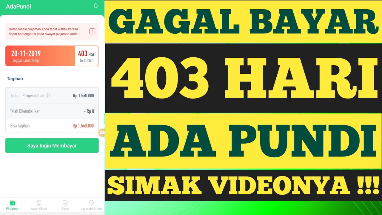 SOLUSI GAGAL BAYAR 403 HARI DI APLIKASI ADA PUNDI, BERAPA BIAYA YANG ...
