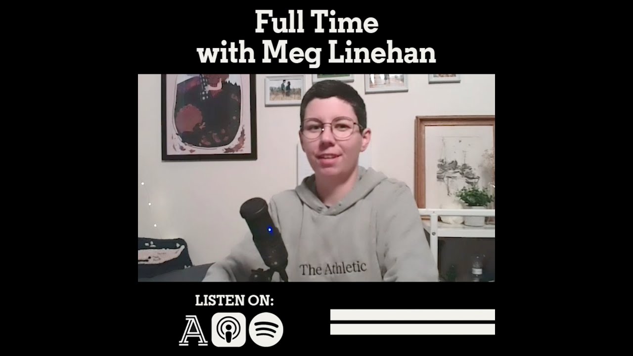 Full Time with Meg Linehan | A Podcast About Women's Soccer | 2021 ...