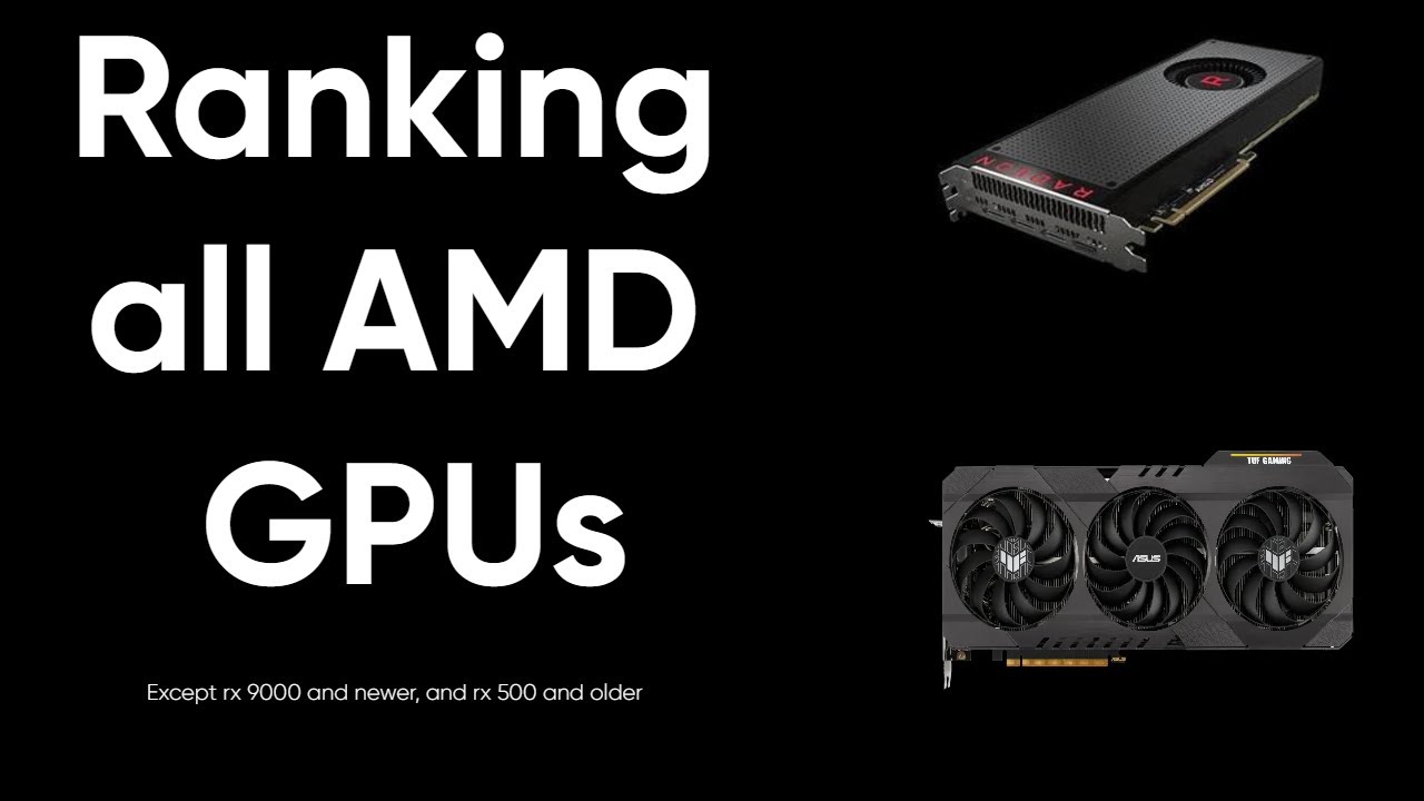 RANKING ALL AMD GPUS!!! - YouTube