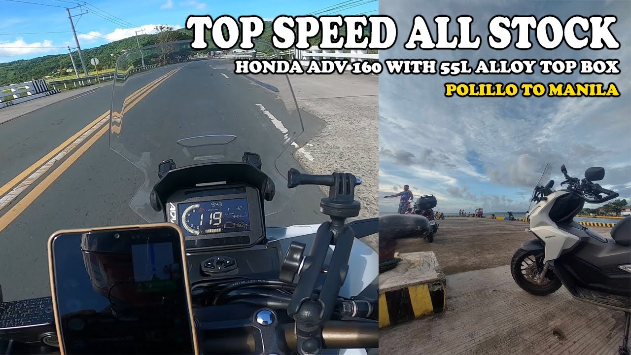 HONDA ADV 160 TOP SPEED WITH 55L ALLOY TOP BOX | POLILLO TO MANILA ...