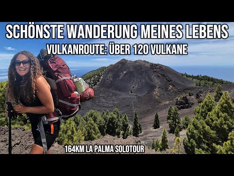 Die schönste Wanderung meines Lebens: Vulkanroute über 120 Vulkane auf La Palma (164 km Solotour)