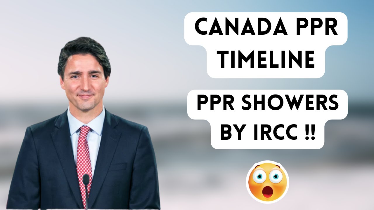 PPR Showers By IRCC !! | Canada PPR Timeline | September Intake 2022 ...