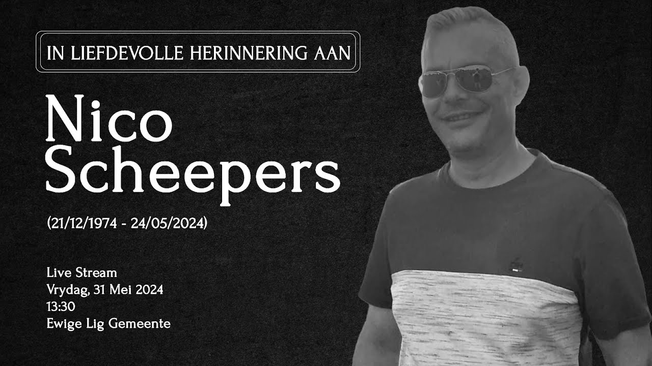 In Liefdevolle Herinnering aan Nico Scheepers 1974 - 2024 - YouTube
