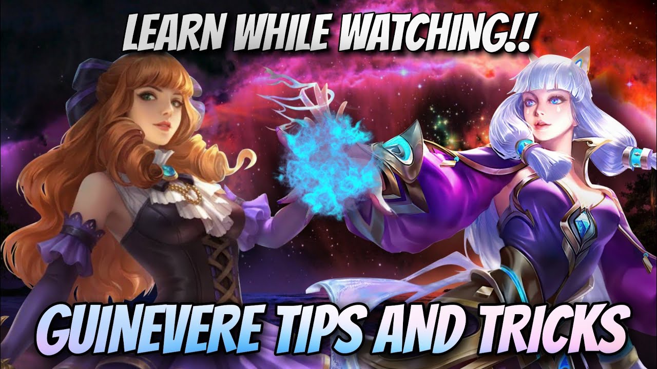 GUINEVERE Watch And Learn Gameplay | 20 Tips And Tricks Tutorial | How ...