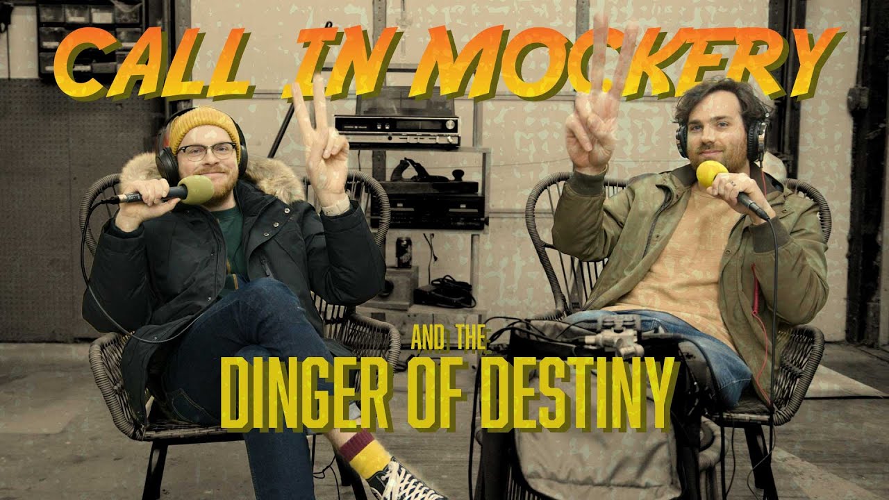 Call in Mockery Episode 14: Call in Mockery and the Dinger of Destiny ...