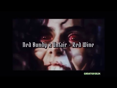 Ned Bundy x Unfair - Red Wine (ROUGH EDIT) (Visualizer) - YouTube