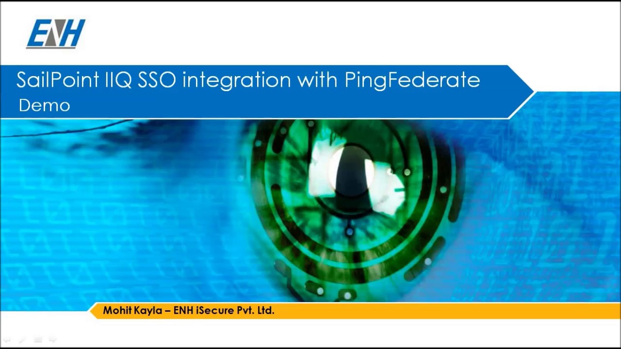 ENH iSecure: SailPoint IIQ SSO Integration with PingFederate Demo - YouTube