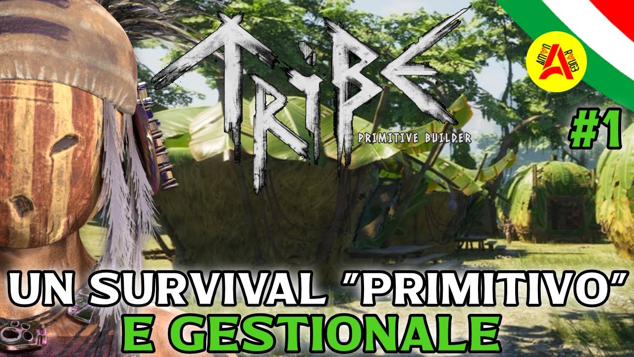 Un Survival "Primitivo" e Gestionale! - Tribe Primative Builder ITA #1 ...