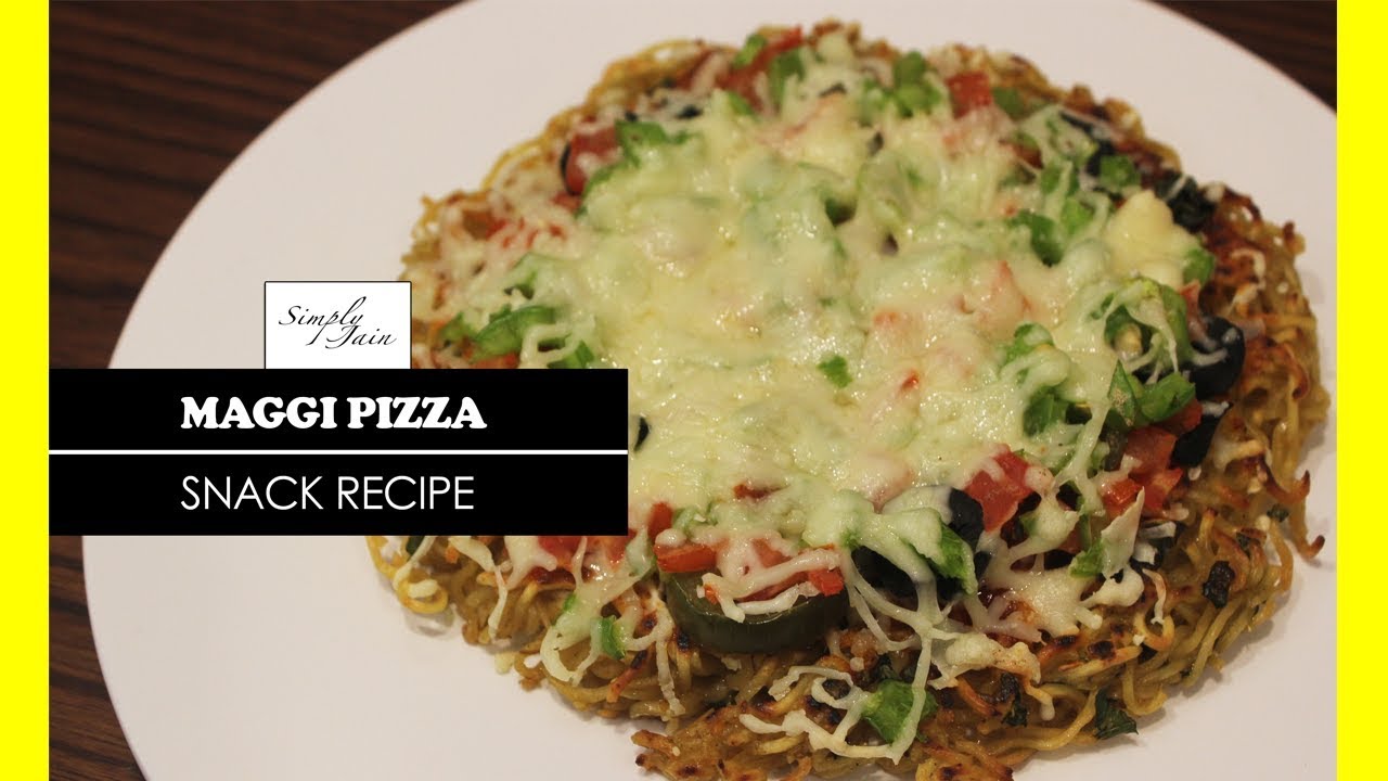 Maggi Pizza | How To Make Maggi Pizza | Snack Recipe | Simply Jain ...