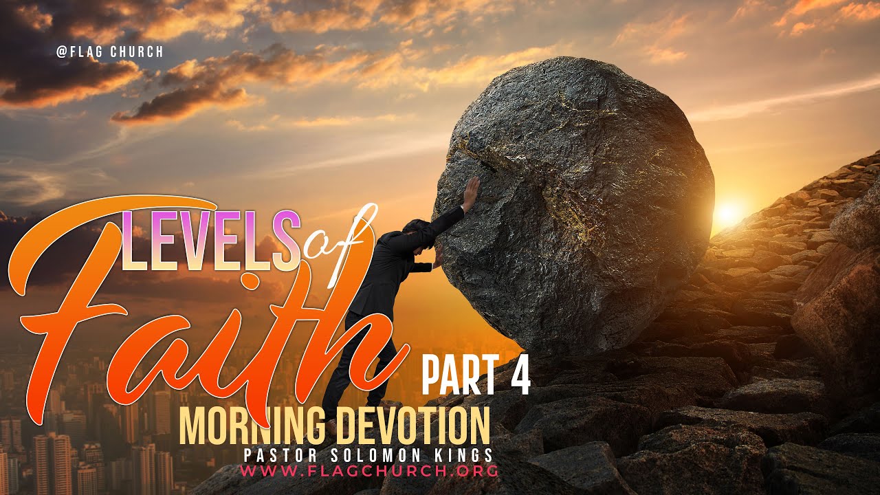 Levels of Faith Part 4 - YouTube