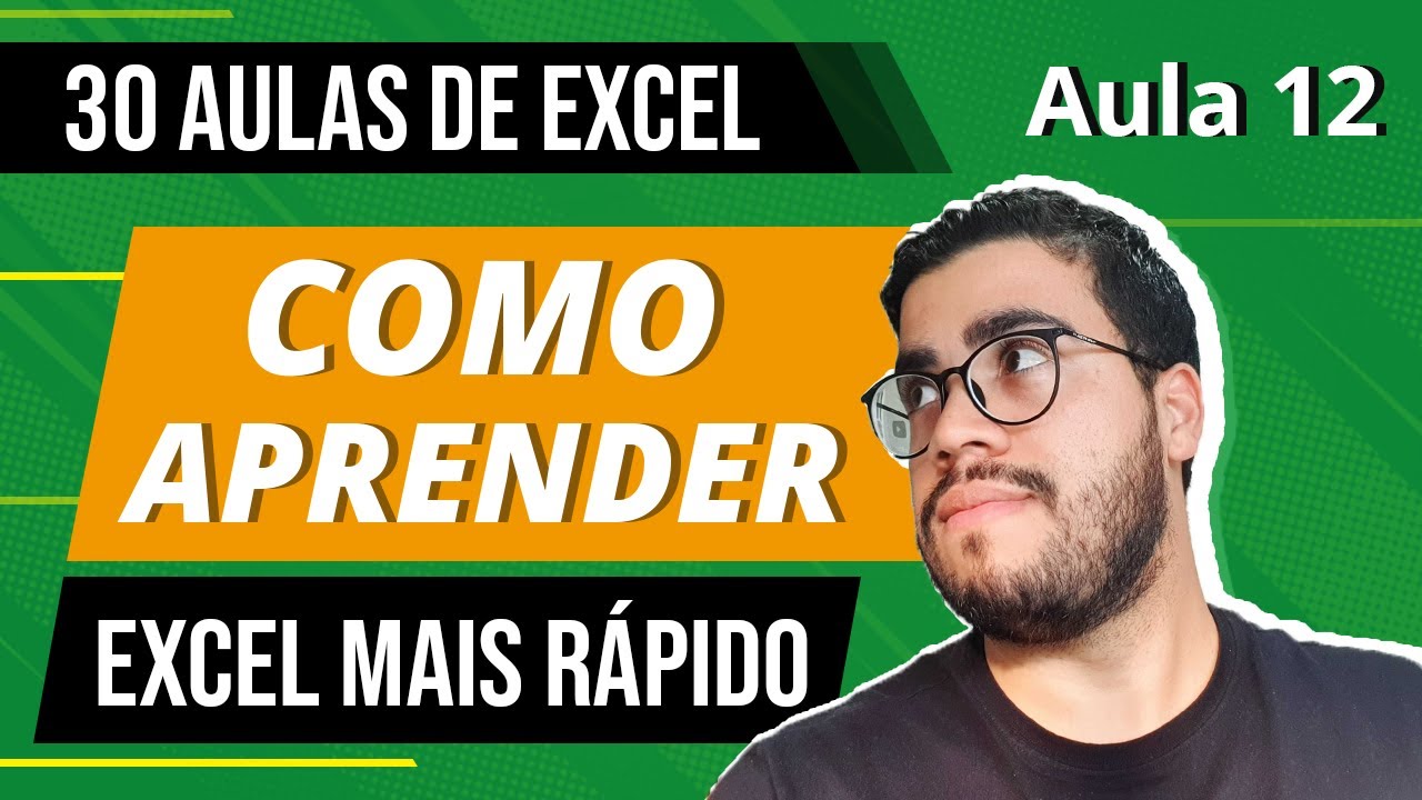 Como Aprender Excel MAIS RÁPIDO - 30 Aulas de Excel 12/30 - YouTube