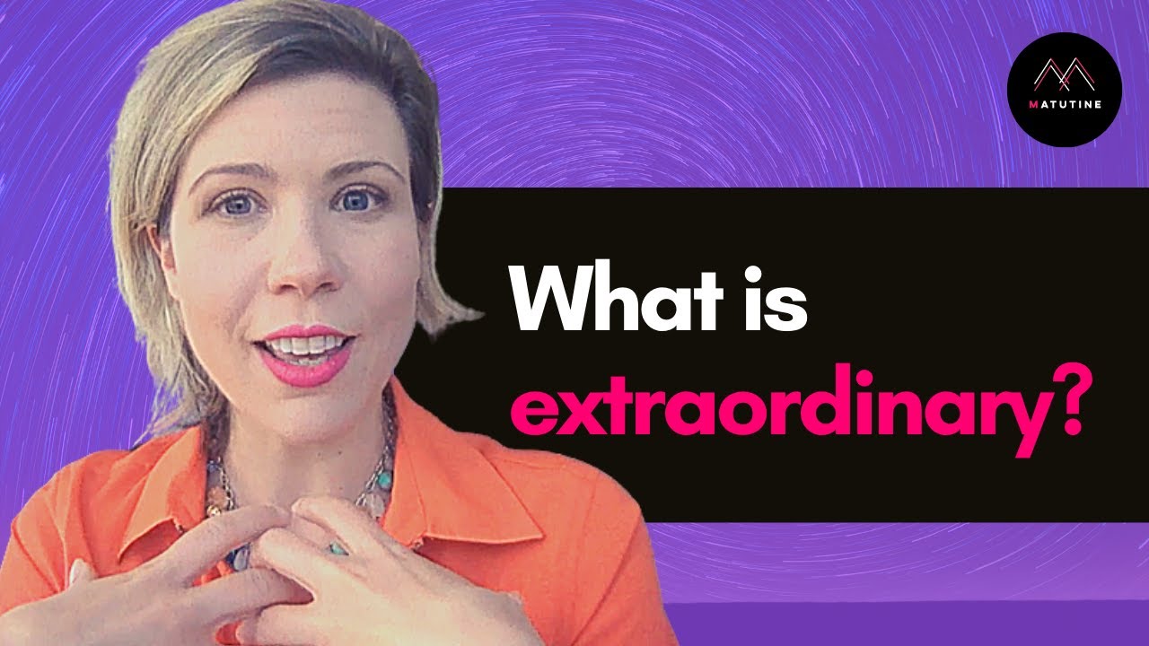What is extraordinary? 3 steps that can help you align to your ...