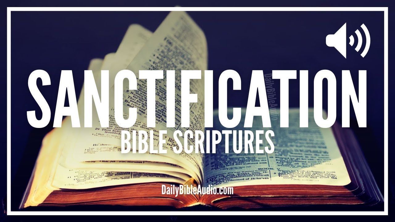 Bible Verses About Sanctification | What The Bible Says About ...