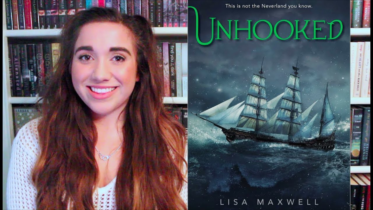 Unhooked by Lisa Maxwell | Spoiler Free Book Review - YouTube