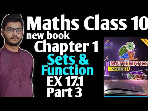 Maths class 10 new book chapter 1 sets and function EX 17.1 part 3 Sindh text book board ...
