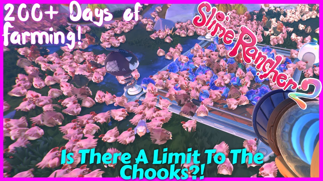 200 Days of HenHen Farming! Crazy Chooks | Slime Rancher 2 - YouTube
