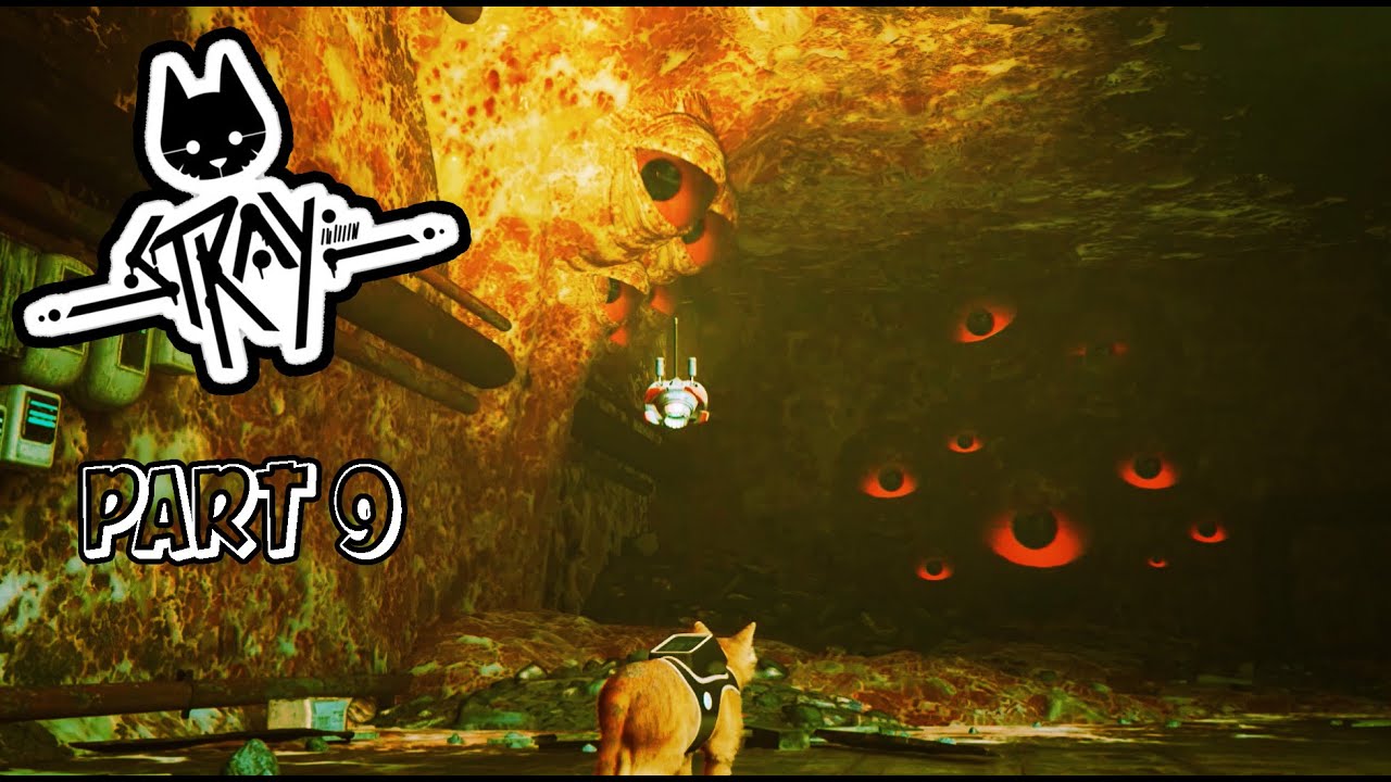 Stray Part 9: Why are There Eyeballs on the Ceiling? - YouTube