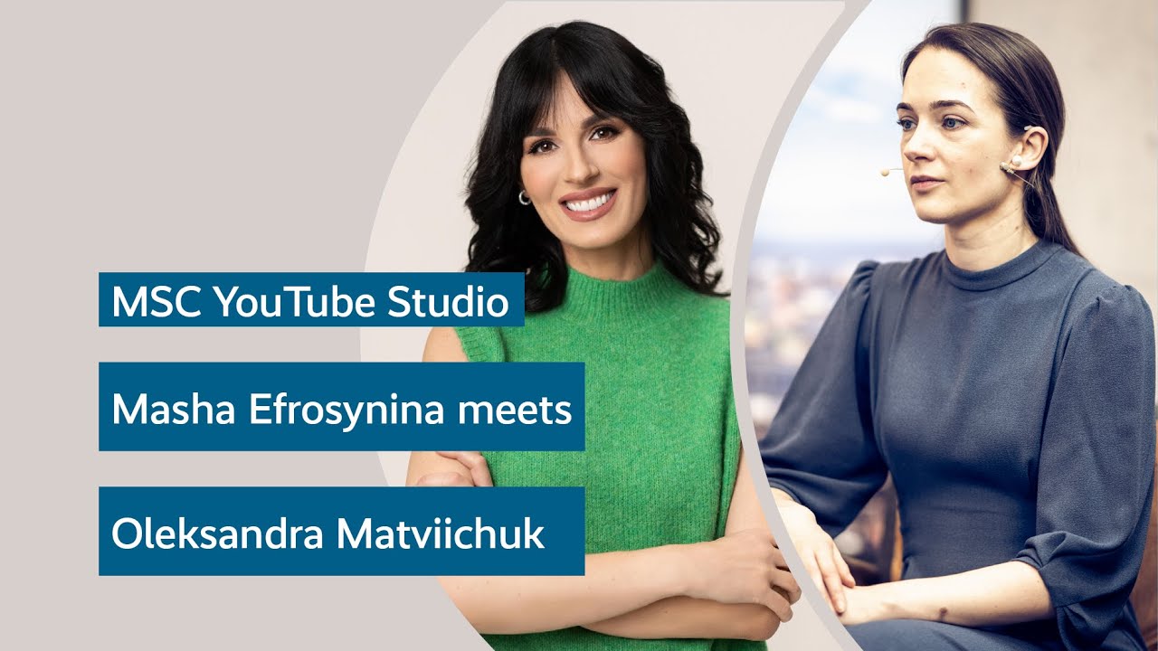 MSC YouTube Studio | Masha Efrosynina meets Oleksandra Matviichuk - YouTube