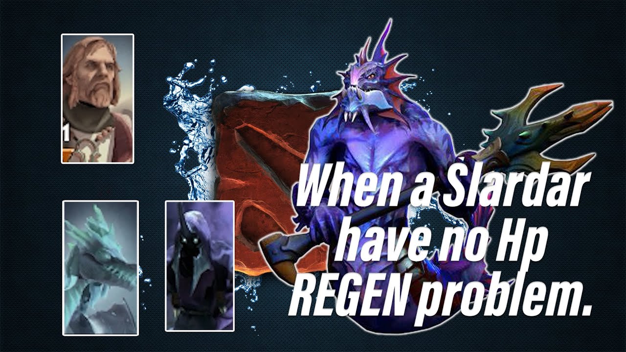 When a Sladar have no HP regen no problem. #gaming #dota2 - YouTube