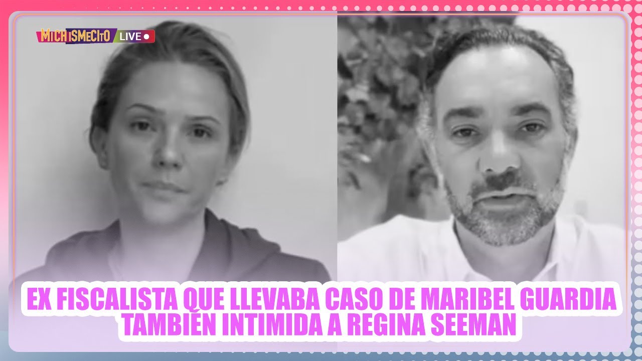 Ex Fiscalista que llevaba caso de Maribel Guardia también intimida a ...