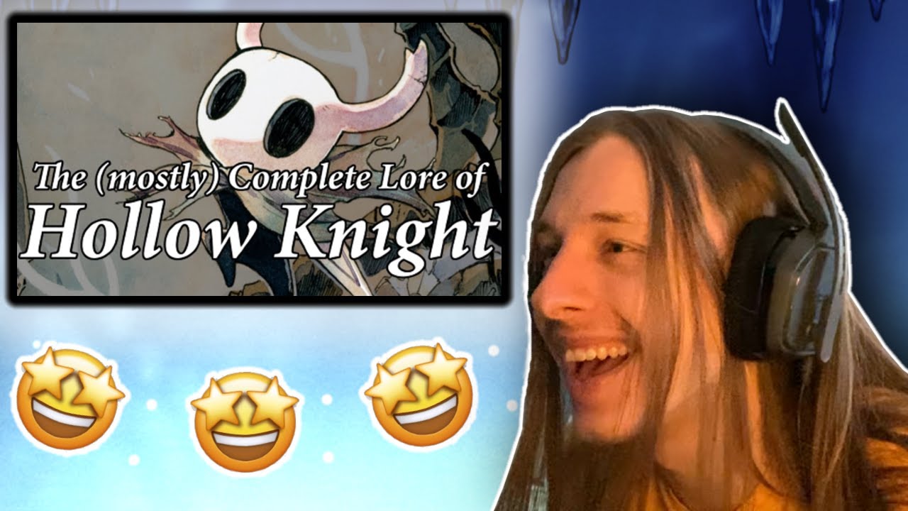 Reacting to The (mostly) Complete Lore of Hollow Knight (by mossbag) - YouTube