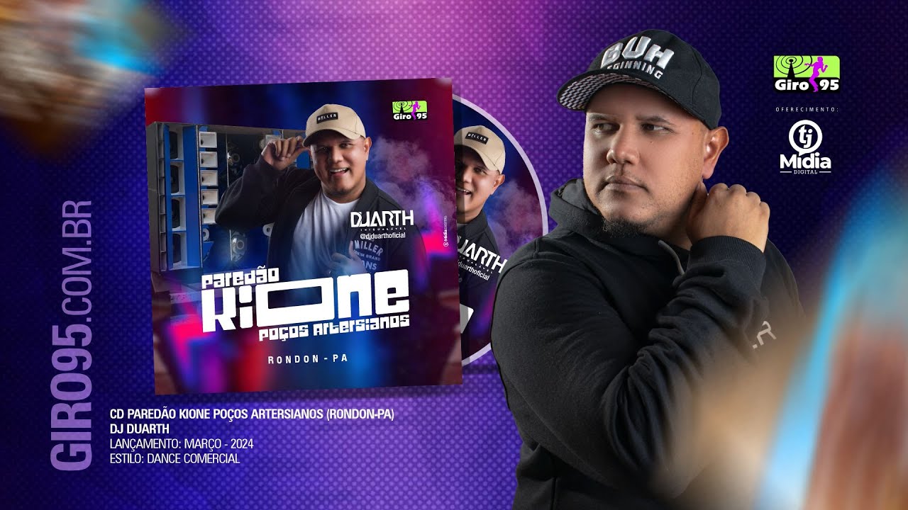 GIRO95 - CD Paredão Kione Poços Artersianos (Rondon-PA) - DJ Duarth ...