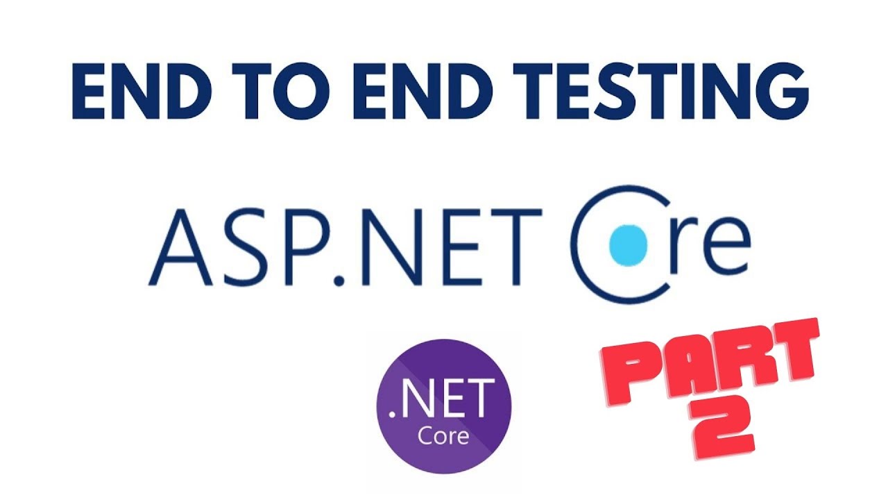 End-to-End Testing ASP.NET Core APIs (Part 2) - YouTube