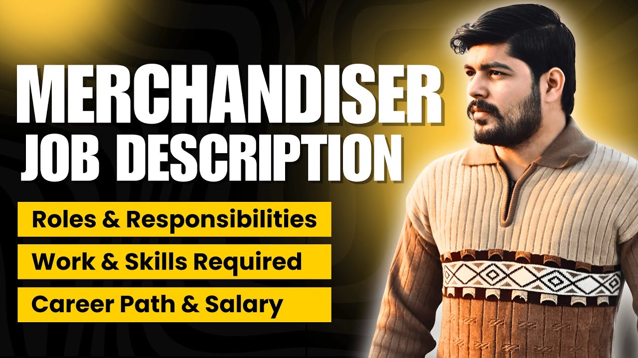 Merchandiser Job Description | Merchandiser Work | Merchandiser Job ...